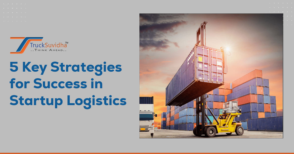 5 Key Strategies for Success in Startup Logistics