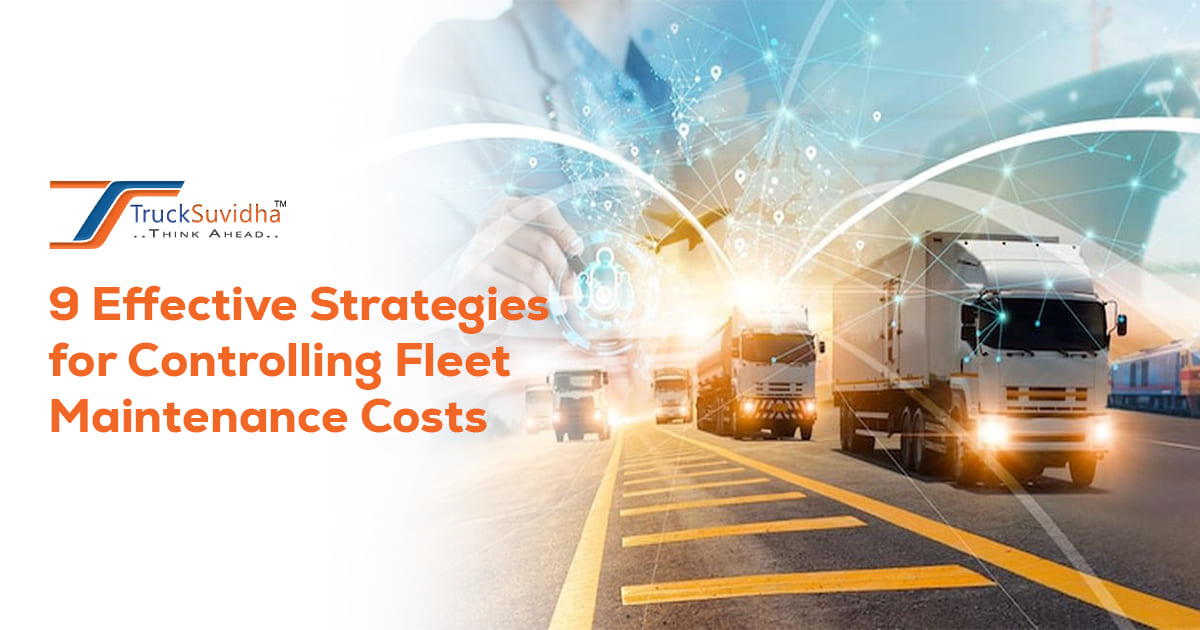 9 Effective Strategies for Controlling Fleet Maintenance Costs