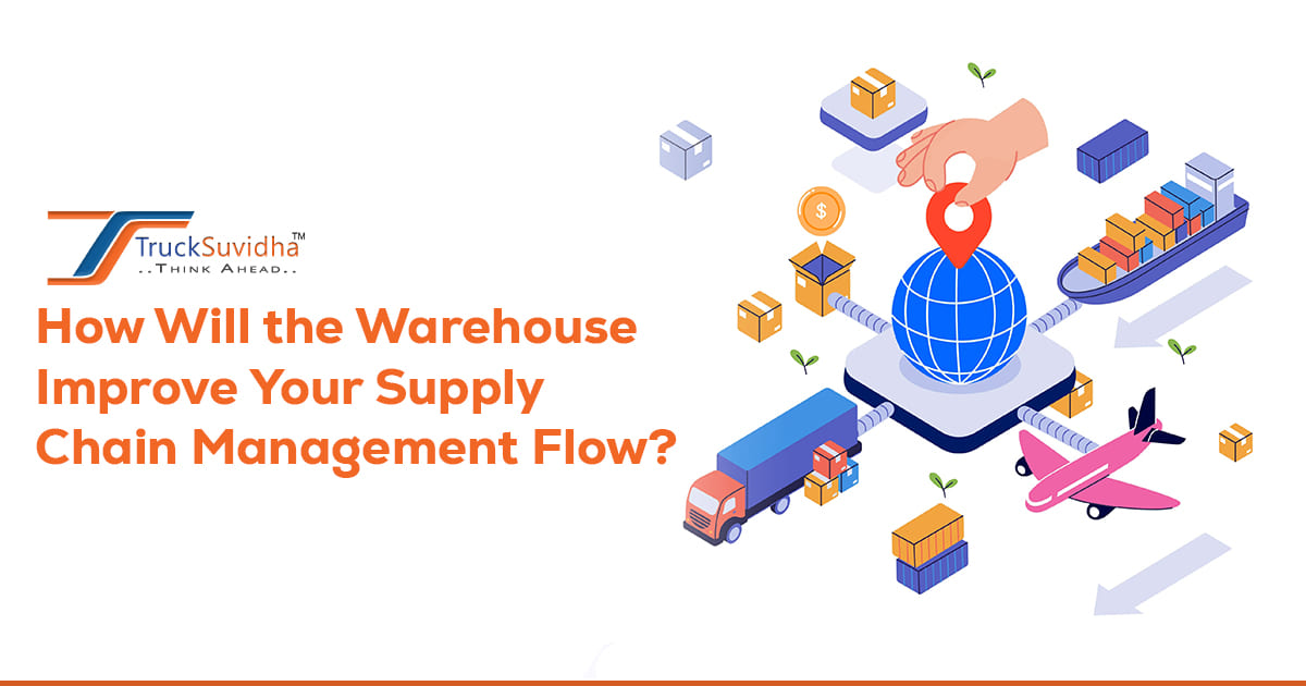 How Will the Warehouse Improve Your Supply Chain Management Flow?