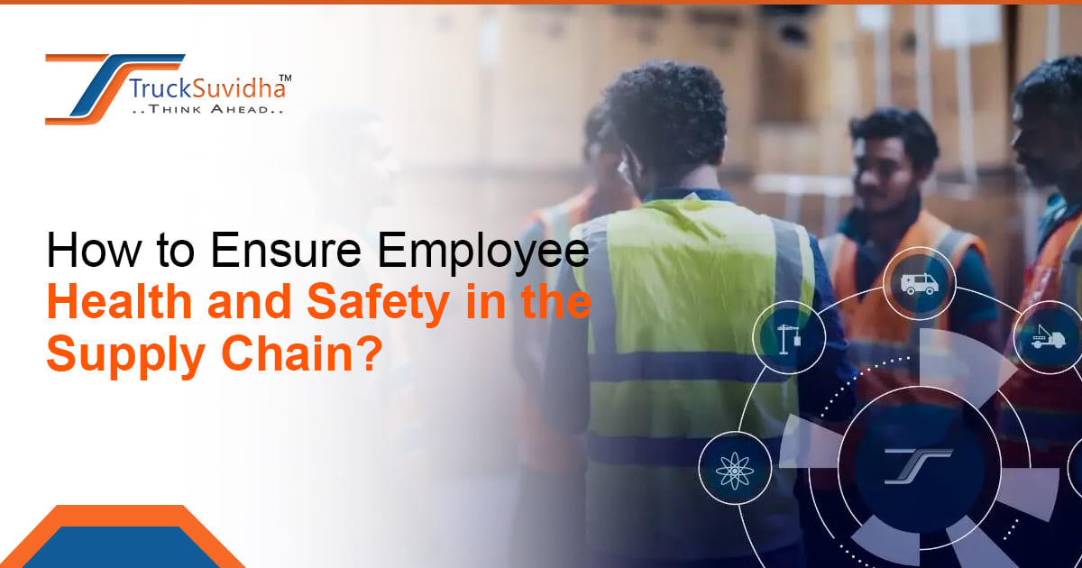 How to Ensure Employee Health and Safety in the Supply Chain