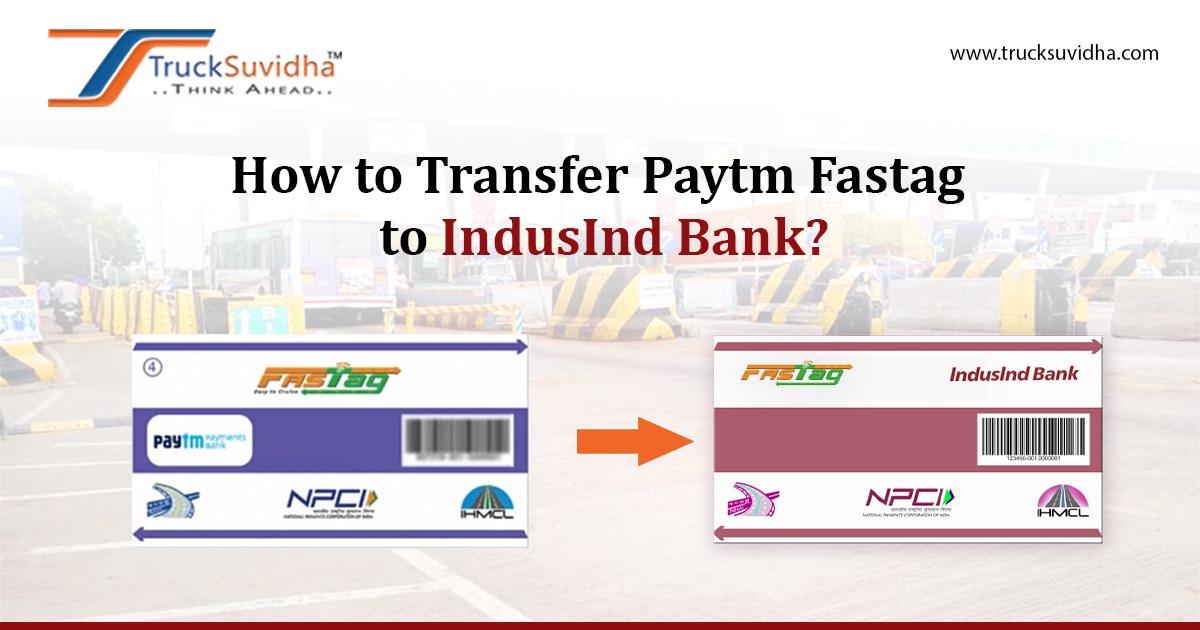 How to Transfer Paytm Fastag to IndusInd Bank?