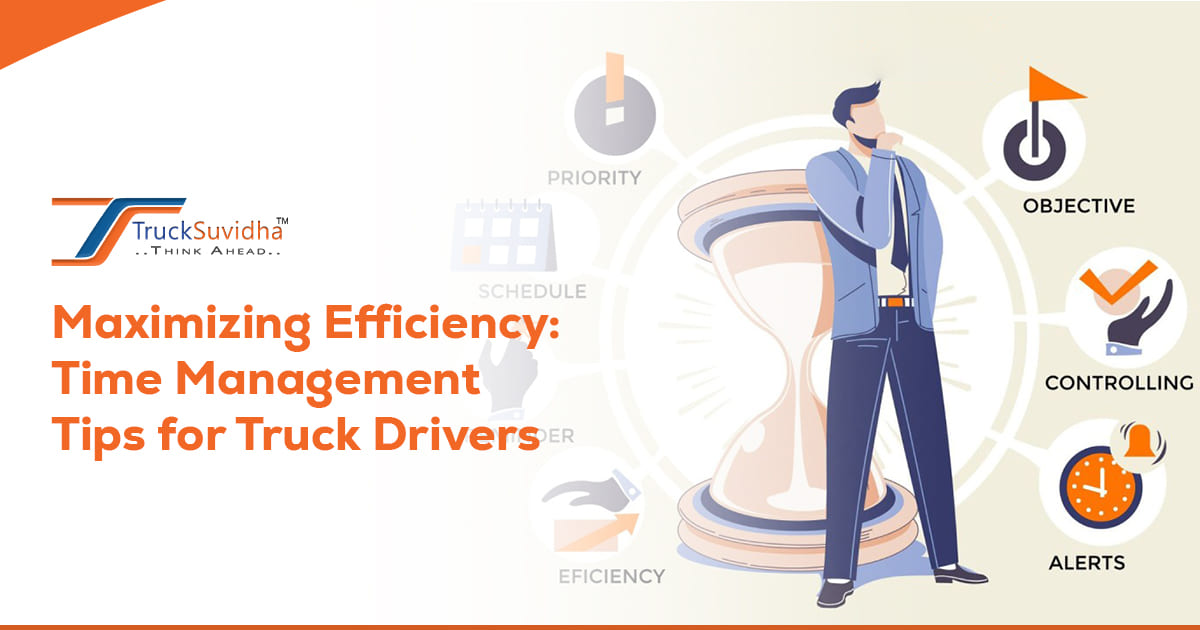 Maximizing Efficiency: Time Management Tips for Truck Drivers