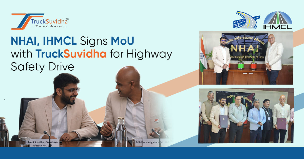 NHAI, IHMCL Signs MoU with TruckSuvidha for Highway Safety Drive