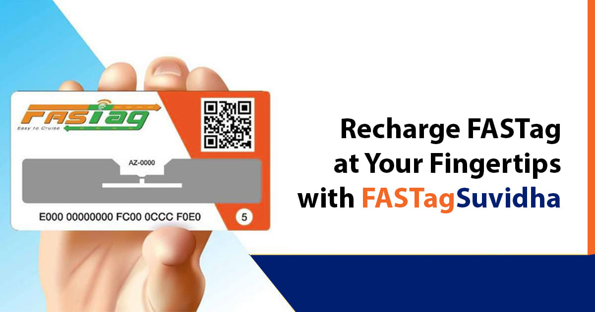 Recharge FASTag at Your Fingertips with FASTagSuvidha