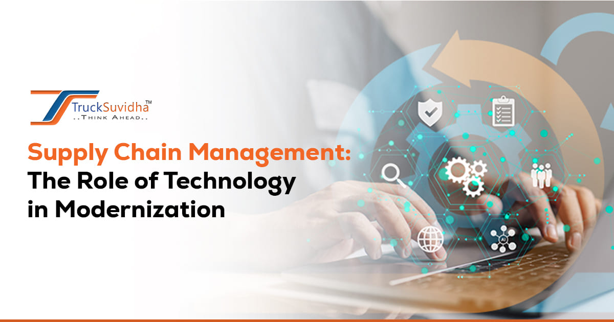 Supply Chain Management: The Role of Technology in Modernization