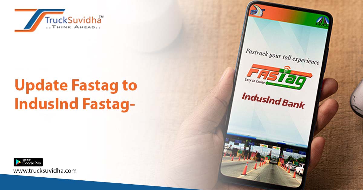 Update Fastag to IndusInd Fastag - A Step-by-Step Guide