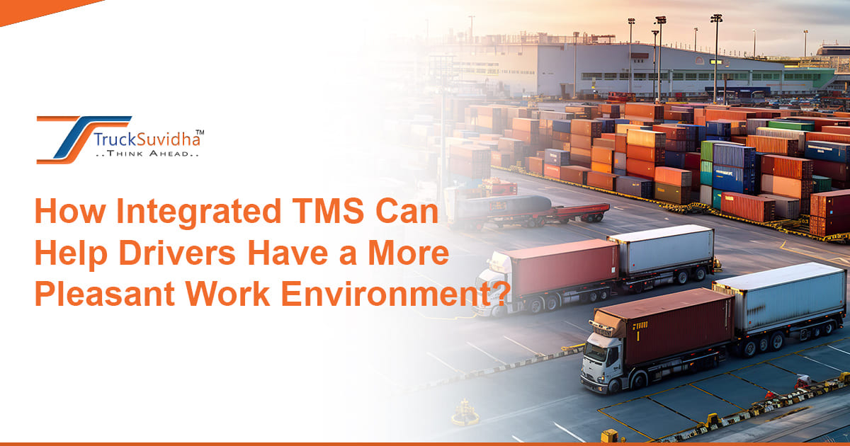 How Can Integrated TMS Help Drivers Have a More Pleasant Work