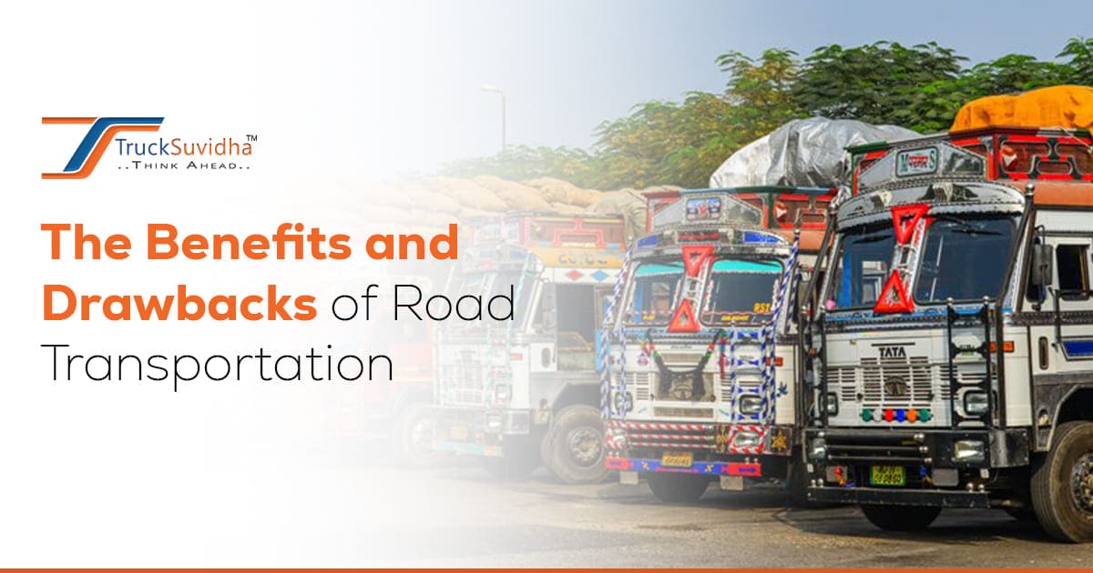 The Benefits and Drawbacks of Road Transportation
