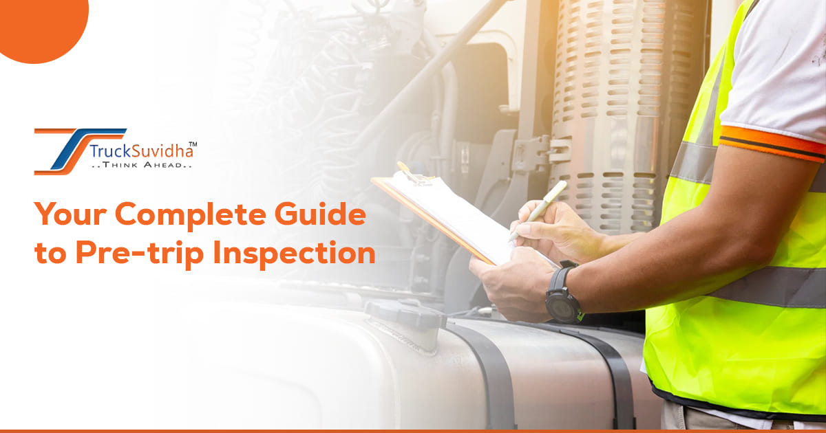 Your Complete Guide to Pre-trip Inspection