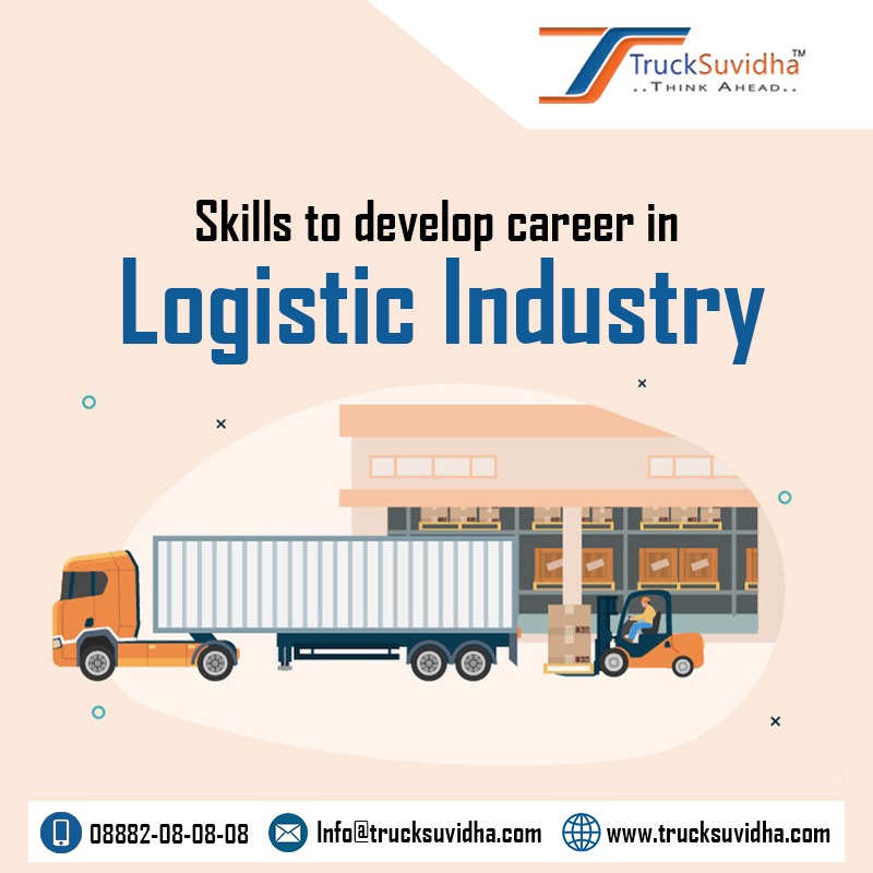 Skills to develop career in Logistics Industry
