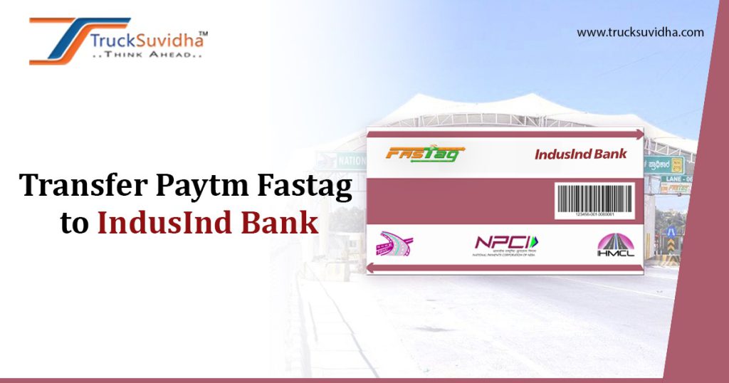 How to Transfer Paytm Fastag to IndusInd Bank?